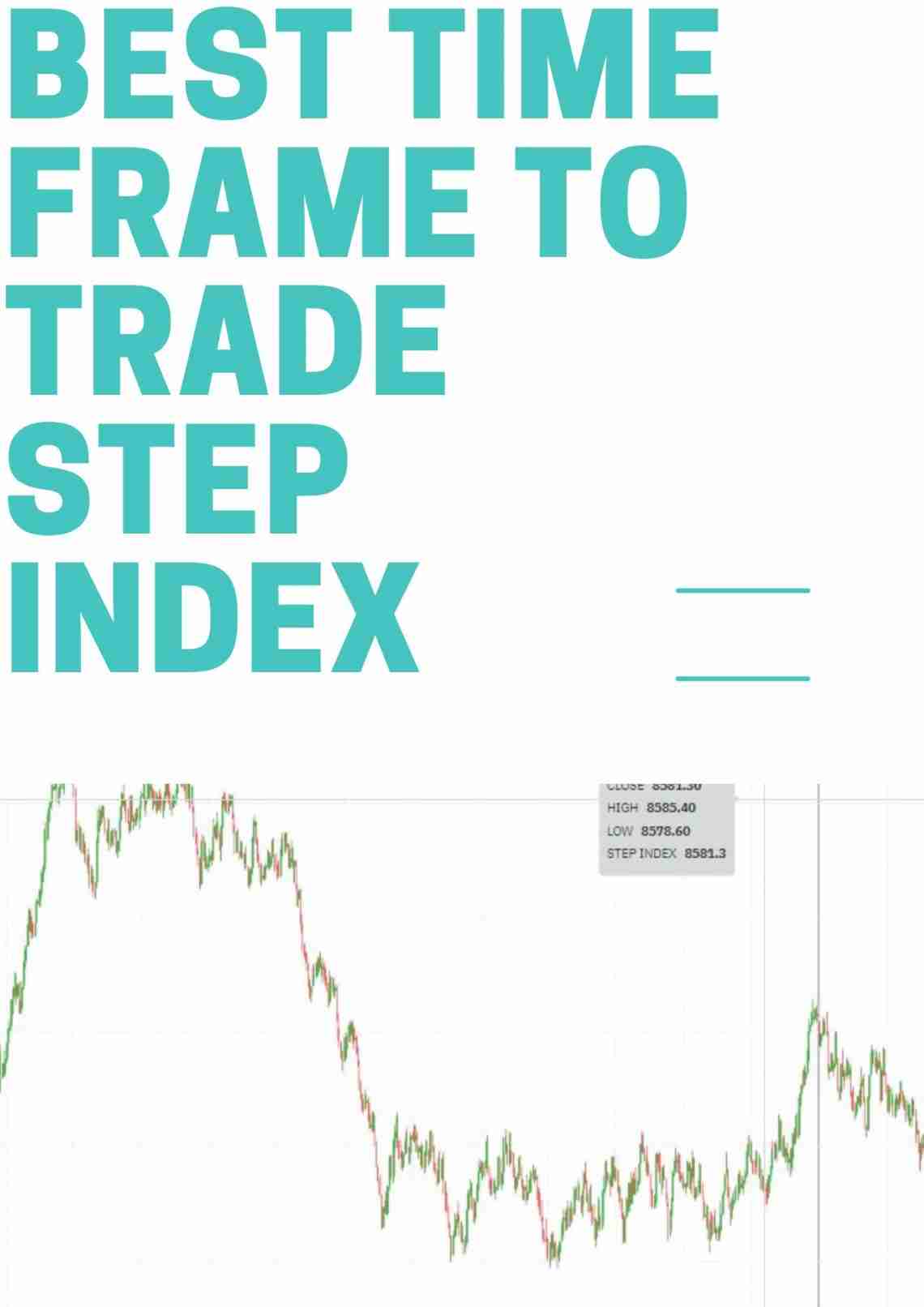 BEST TIME FRAME TO TRADE STEP INDEX - ForexBrainBox