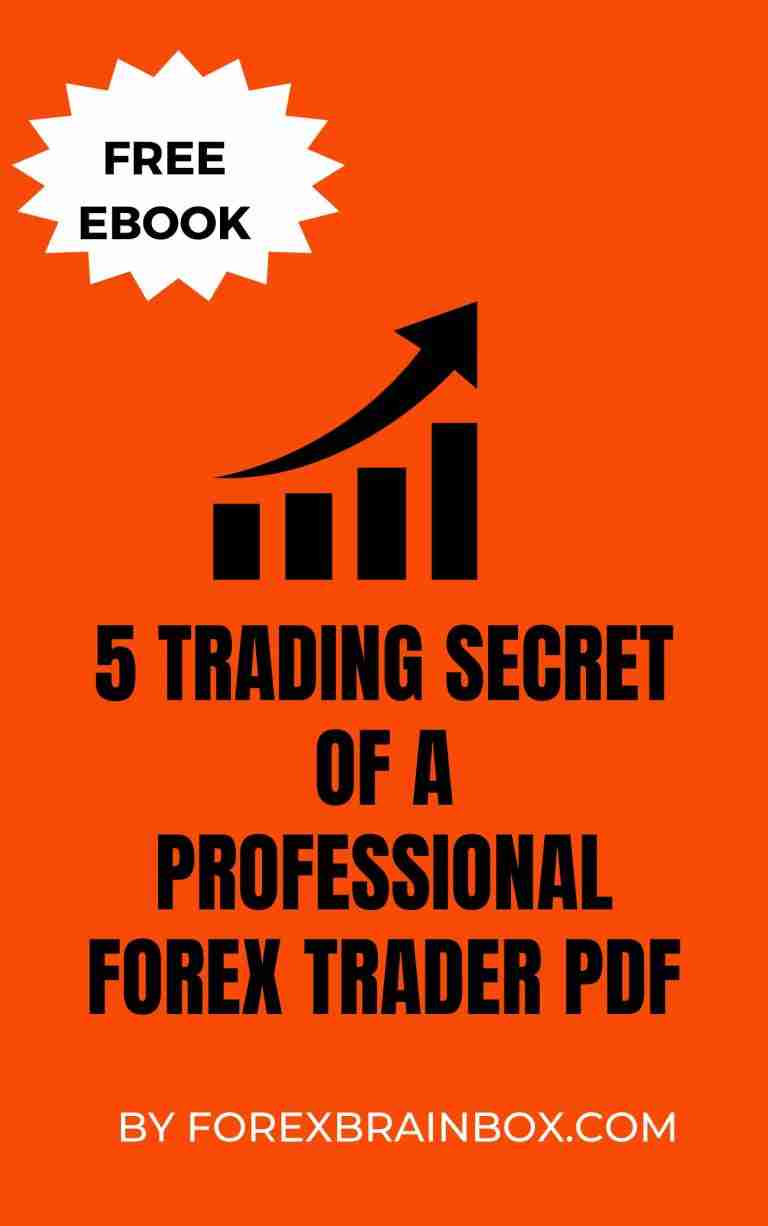 5 TRADING SECRET OF A PROFESSIONAL FOREX TRADER PDF - ForexBrainBox